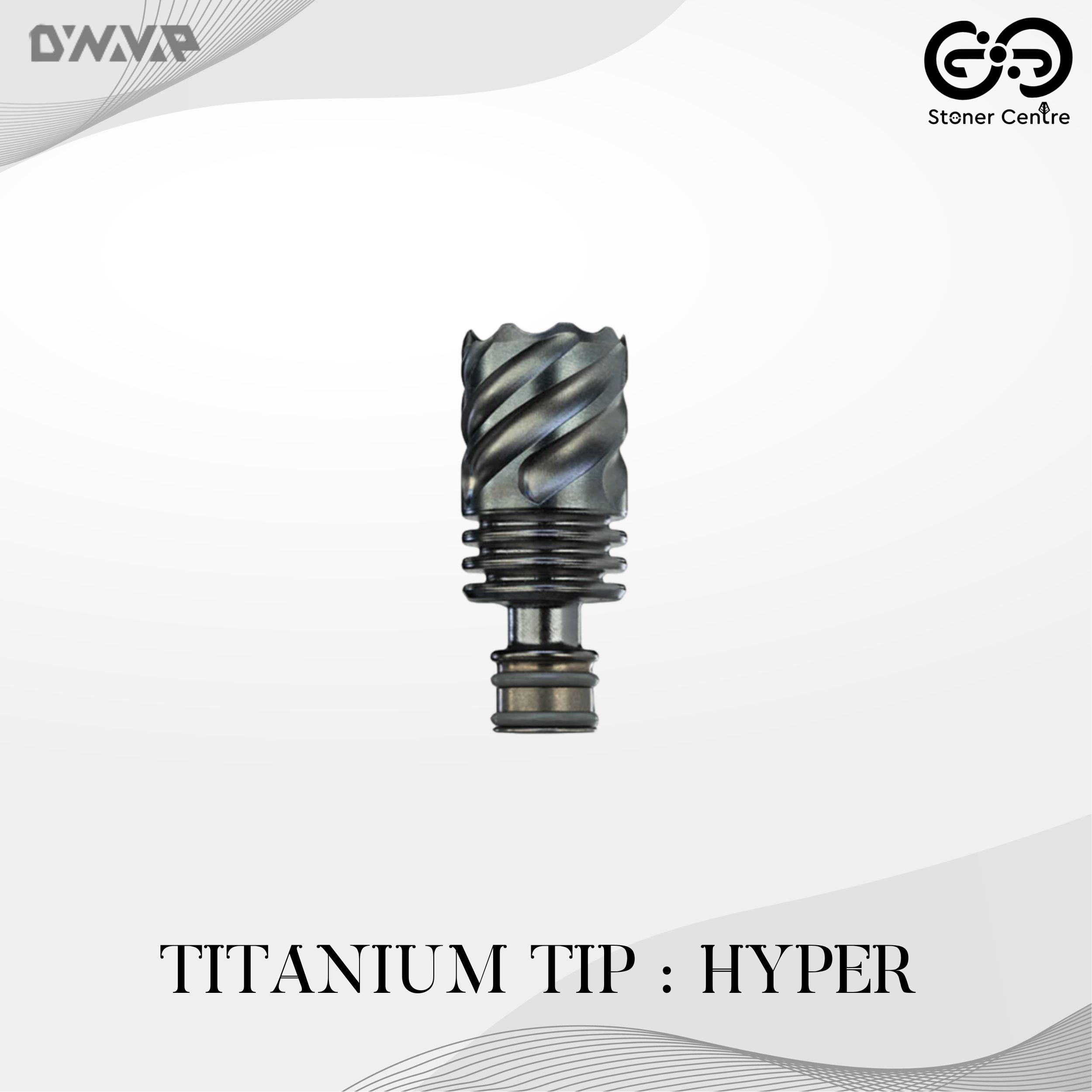 DYNAVAP | TITANIUM TIP : HYPER – Stonercentre.com