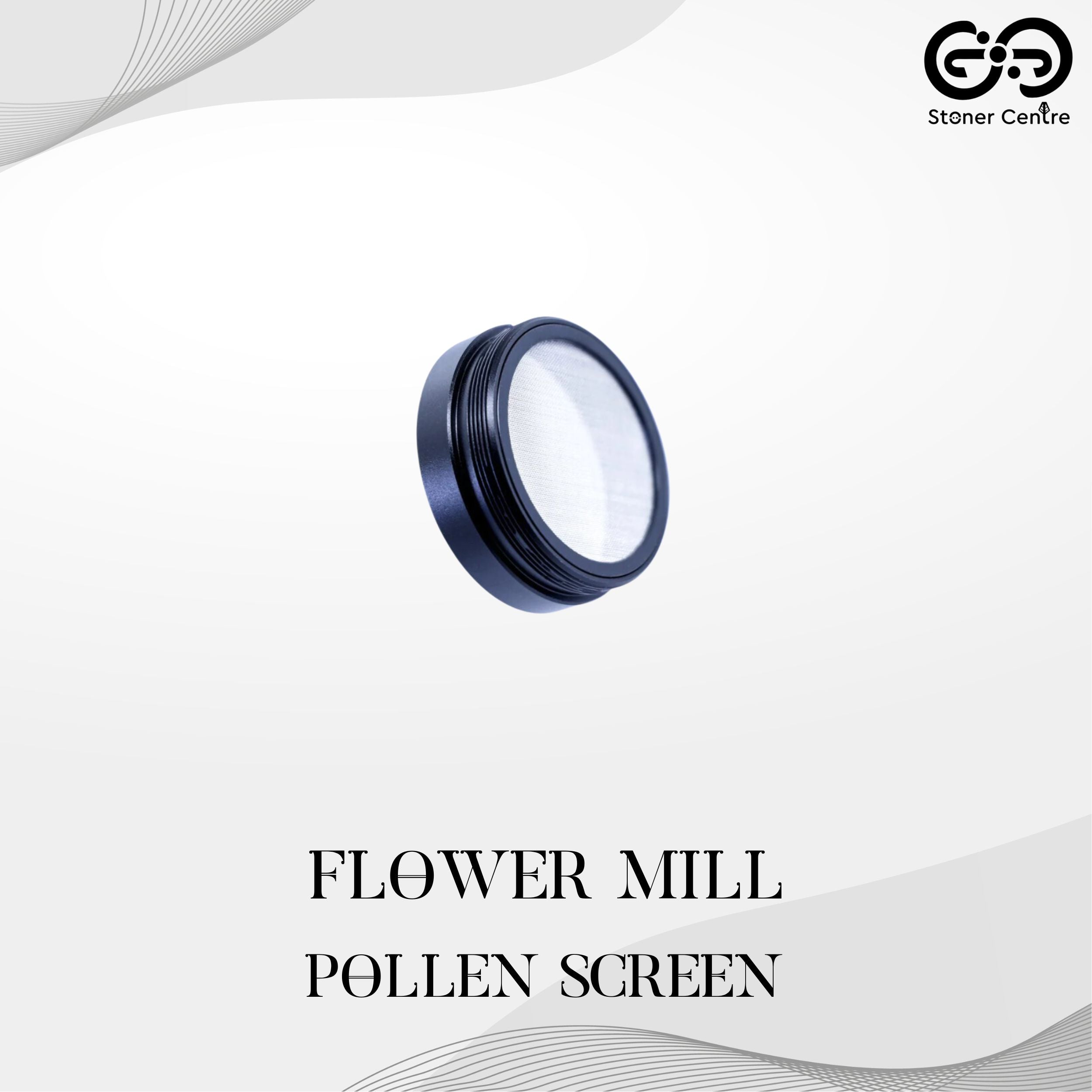 FLOWER MILL | POLLEN SCREEN – Stonercentre.com