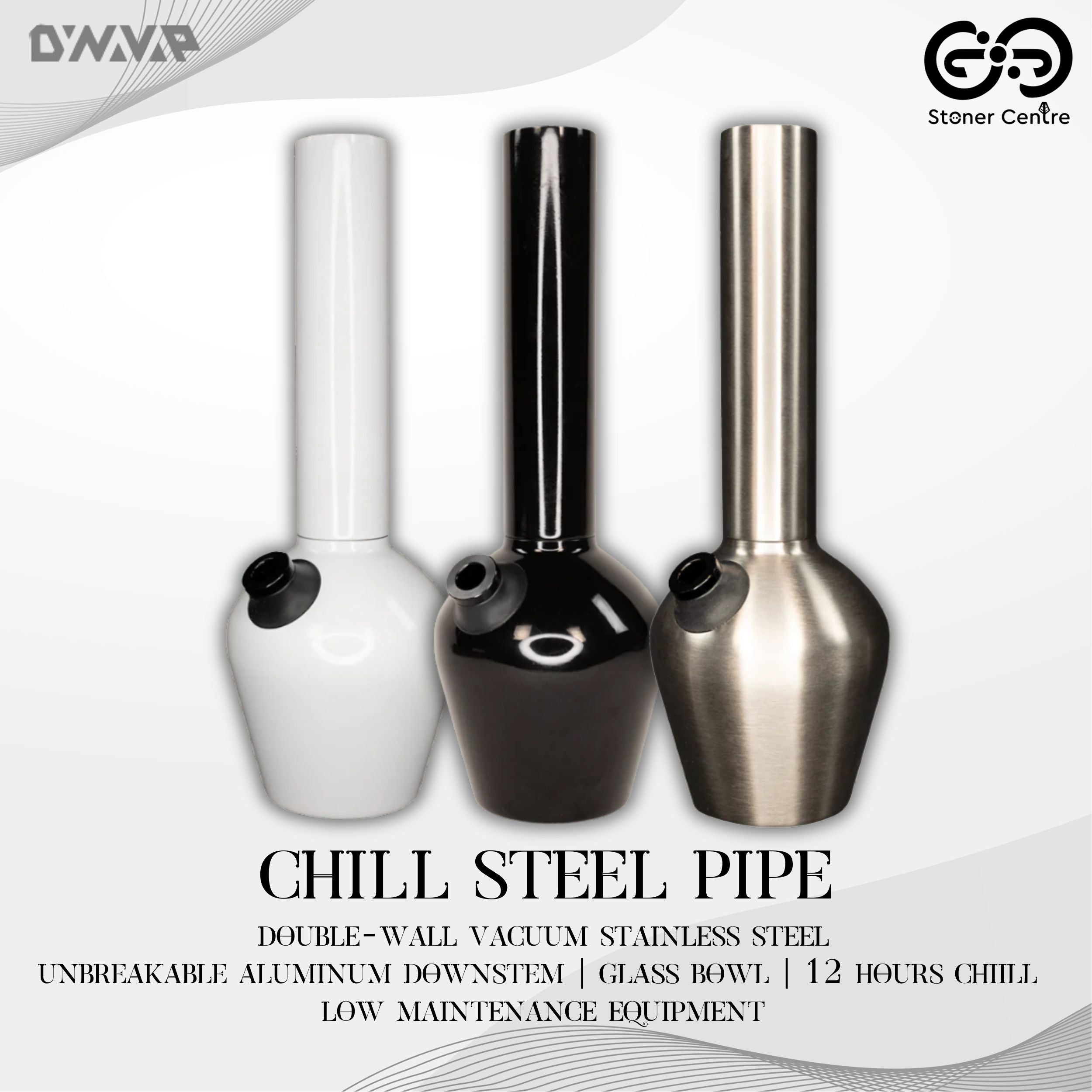 DYNAVAP | CHILL STEEL PIPE – Stonercentre.com