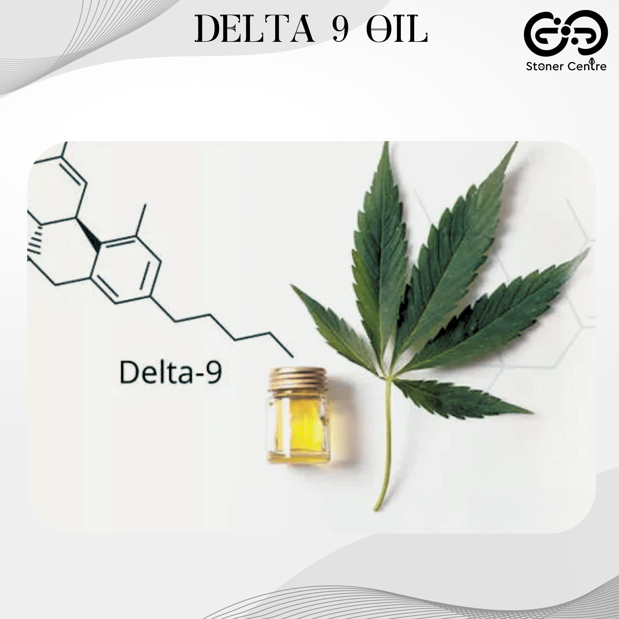 DELTA 9 OIL – Stonercentre.com
