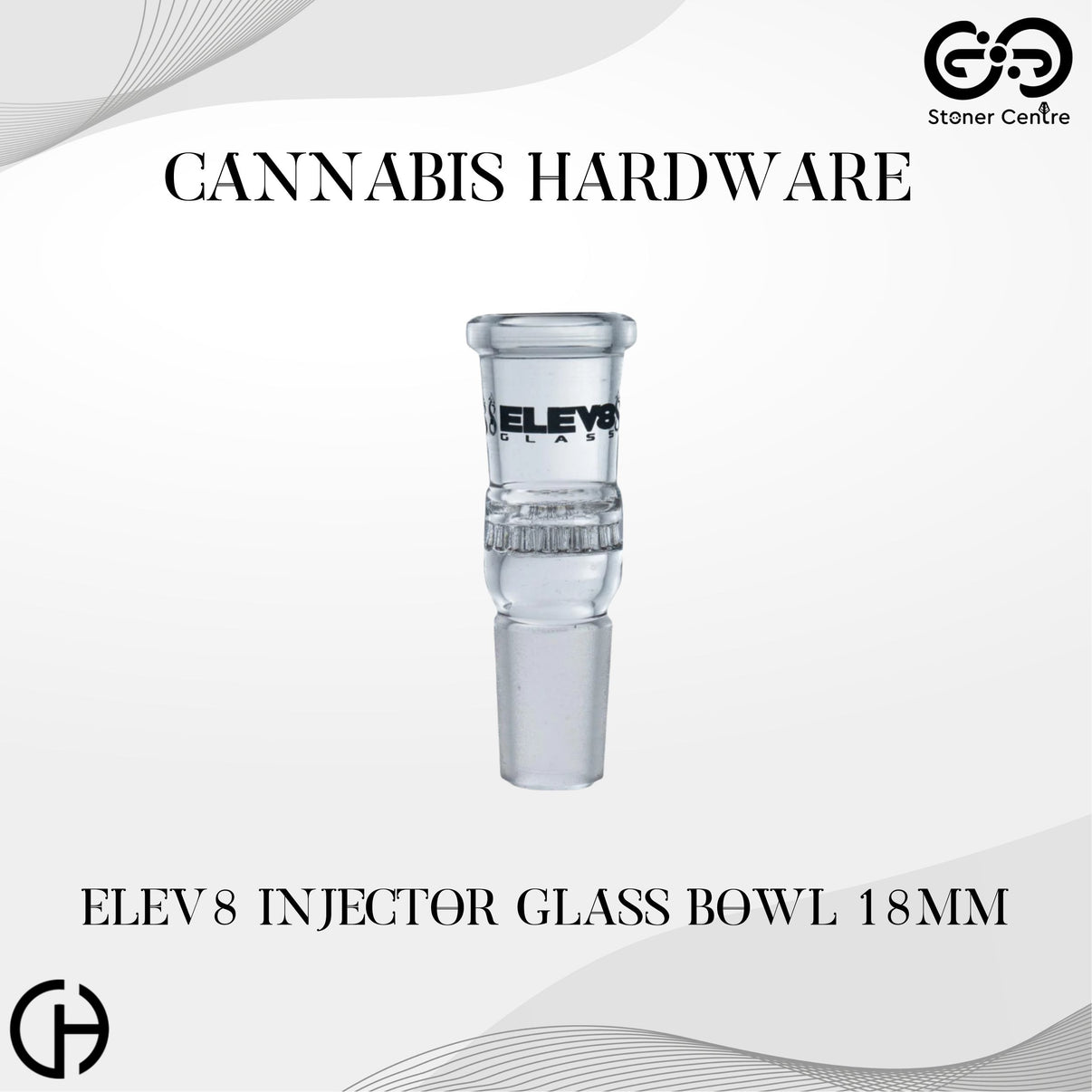 CANNABIS HARDWARE | ELEV8 INJECTOR GLASS BOWL 18MM – Stonercentre.com